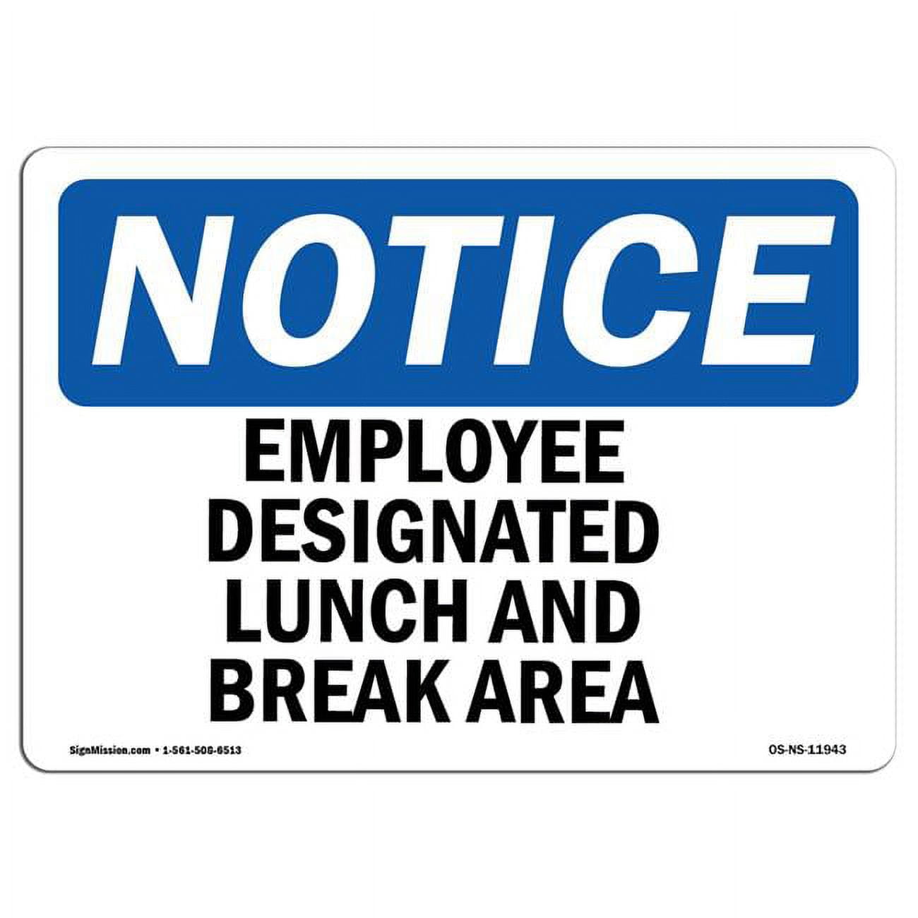 SignMission OS-NS-P-710-L-11943 Notice Employee Designated Lunch ...