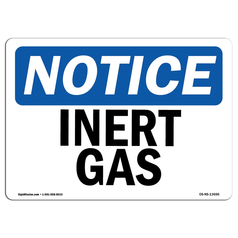 SignMission OS-NS-P-710-L-13696 Notice Inert Gas OSHA Plastic Sign ...