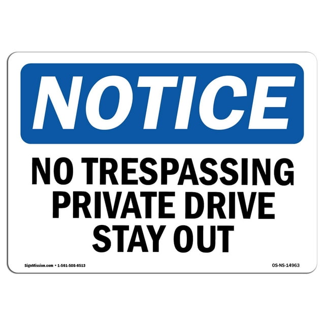 SignMission OS-NS-P-710-L-14963 OSHA Notice Sign - No Trespassing ...