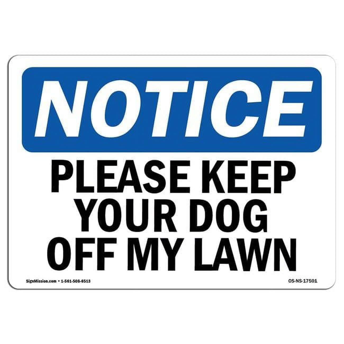 SignMission OS-NS-P-710-L-17501 OSHA Notice Sign - Please Keep Your Dog ...