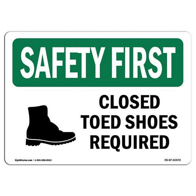 SignMission 10 x 14 in. OSHA Safety First Sign - Closed Toed Shoes ...
