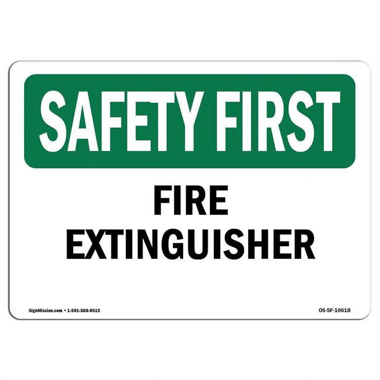 SignMission 10 x 14 in. OSHA Safety First Sign - Fire Extinguisher ...