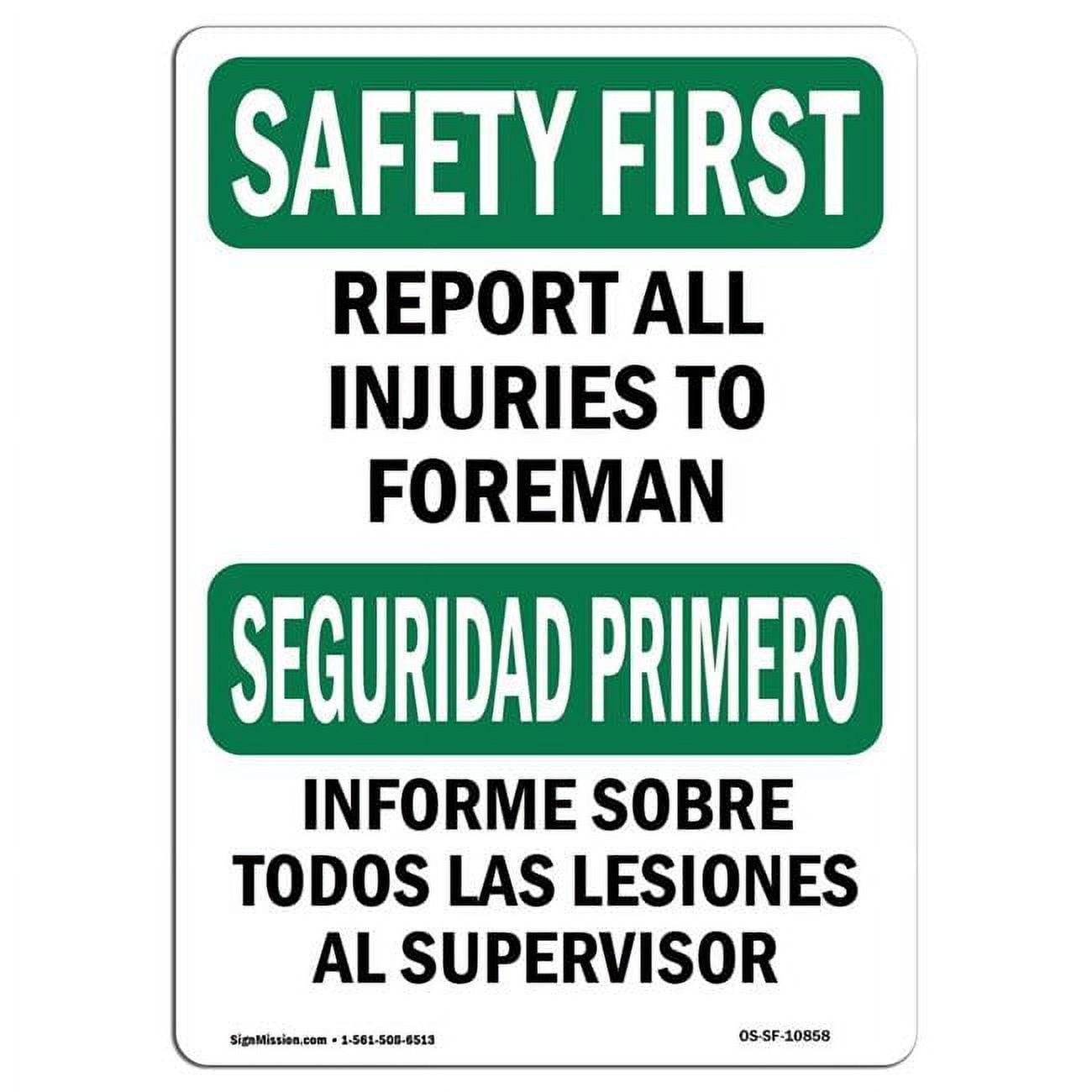 SignMission 10 x 14 in. OSHA Safety First Sign - Report All Injuries to ...
