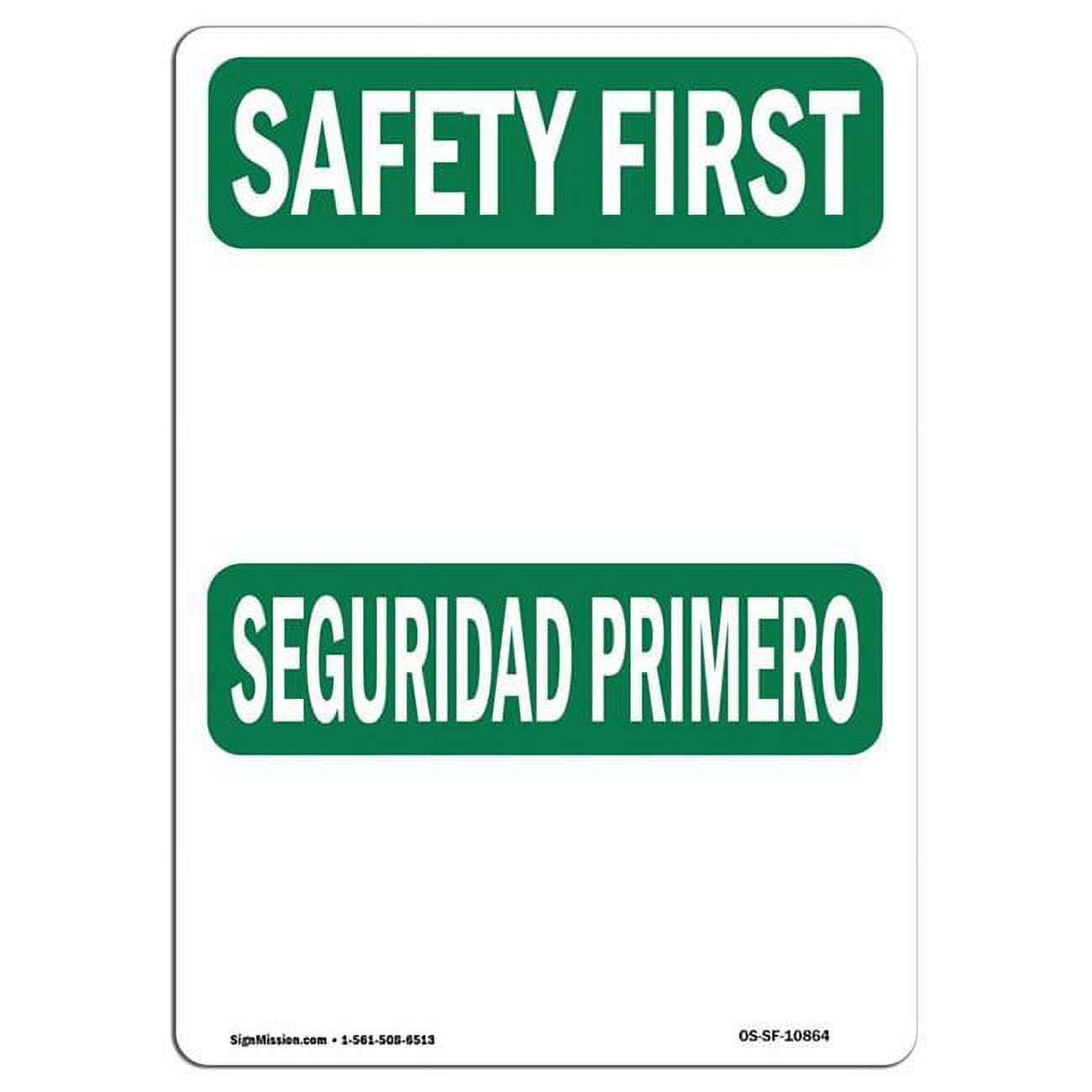SignMission 10 x 14 in. OSHA Safety First Sign - Bilingual - Walmart.com