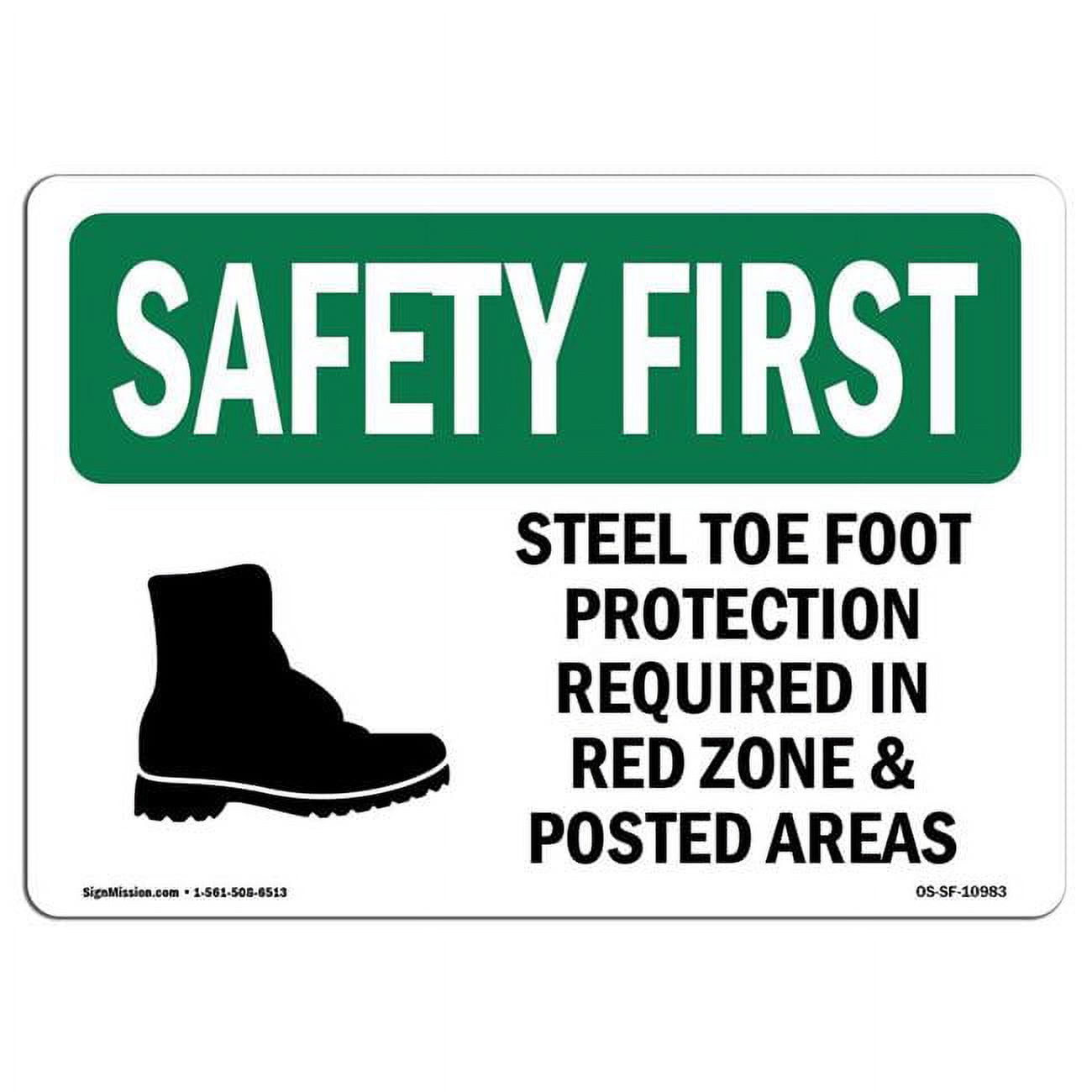 SignMission 10 x 14 in. OSHA Safety First Sign - Steel Toe Foot ...