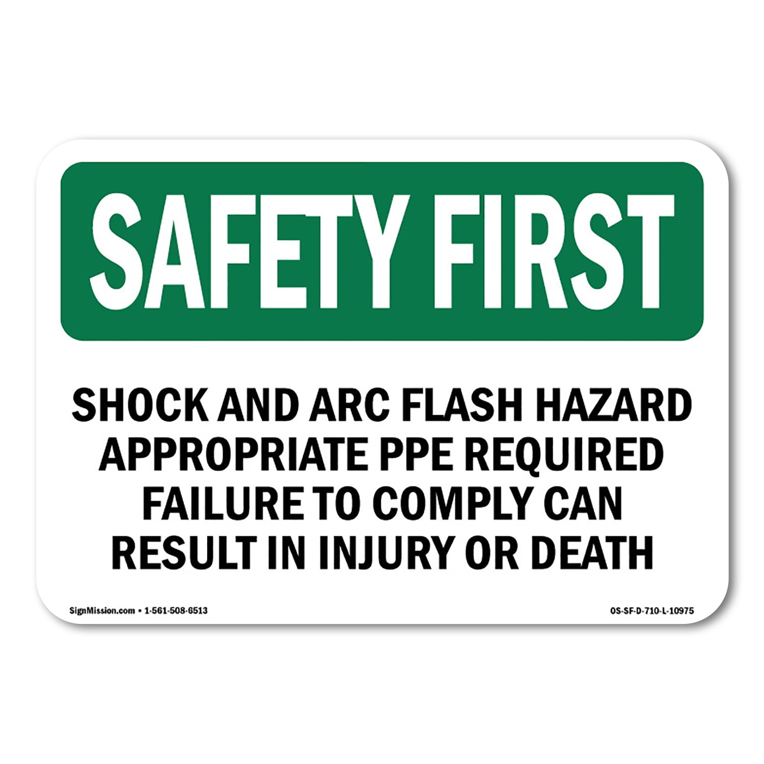 SignMission OS-SF-D-35-L-10975 OSHA Safety First Sign - Shock & ARC ...