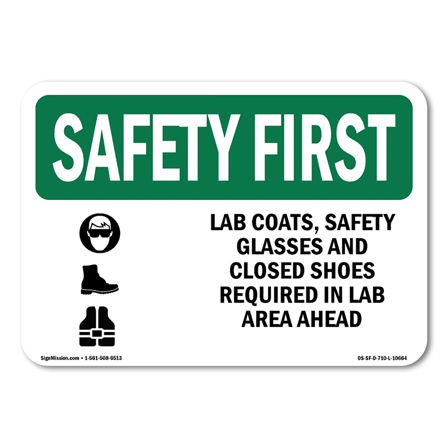SignMission OS-SF-P-710-L-10664 OSHA Safety First Sign - Lab Coats ...