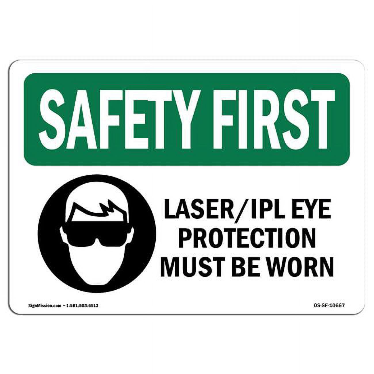 SignMission OSHA Safety First Sign - Laser Ipl Eye Protection Must Be ...