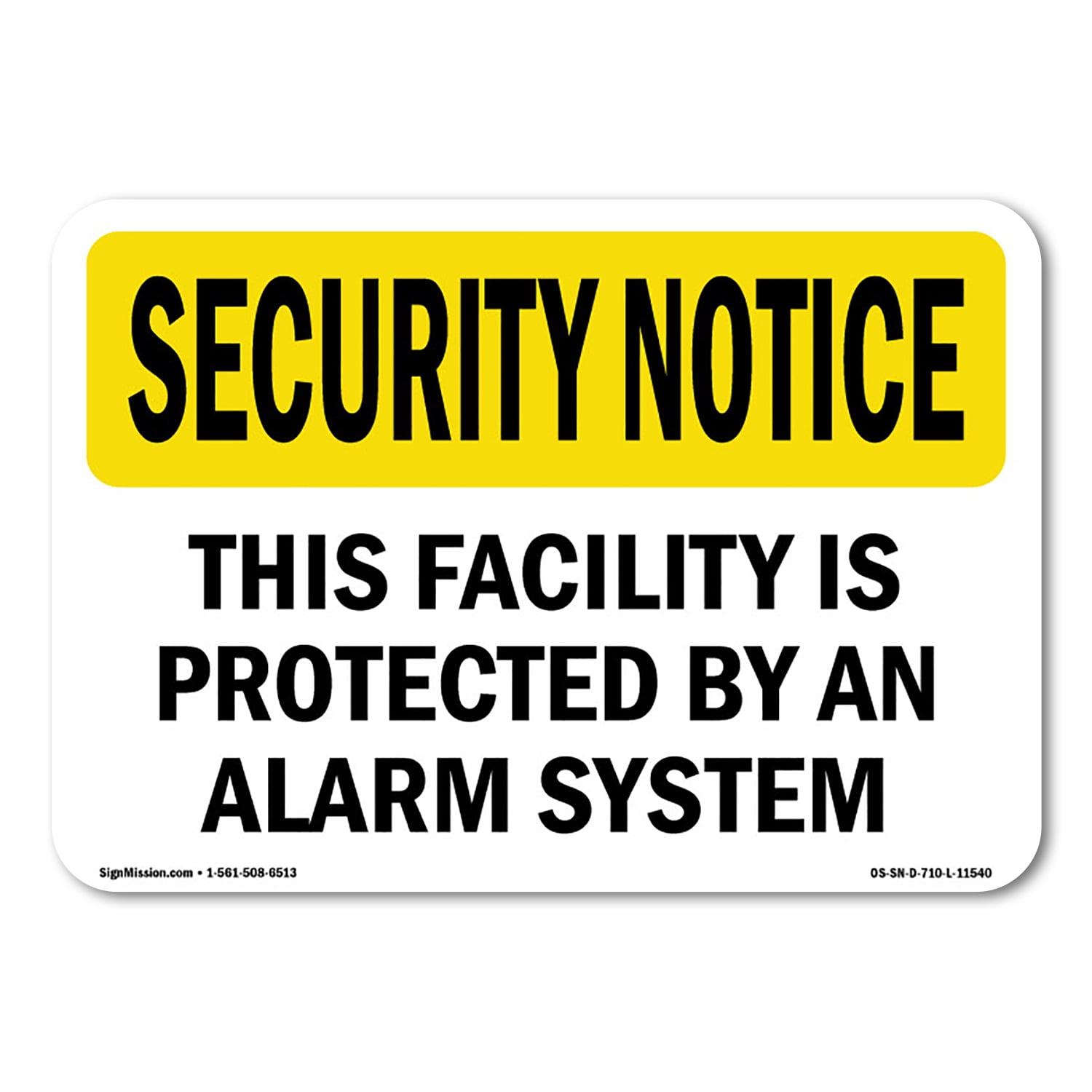 OSHA SECURITY NOTICE Sign - Facility Protected By Alarm System ...