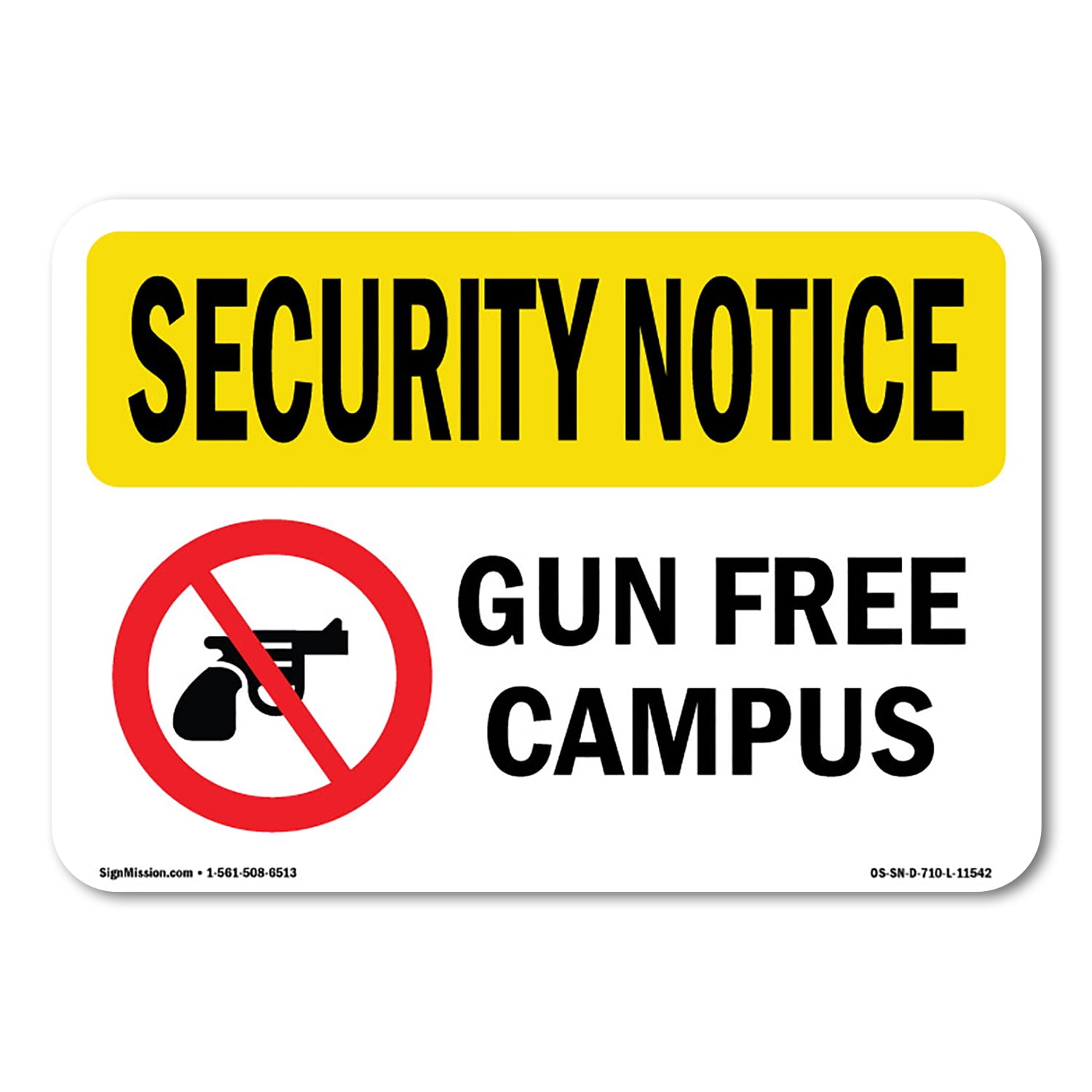SignMission OS-SN-A-1824-L-11542 18 x 24 in. OSHA Security Notice Sign ...