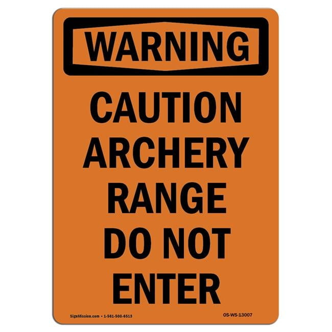 SignMission OS-WS-A-1014-V-13007 OSHA Warning Sign - Caution Archery Range Do Not Enter ...