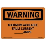 SignMission 12 x 18 in. OSHA Warning Sign - Maximum Available Fault ...