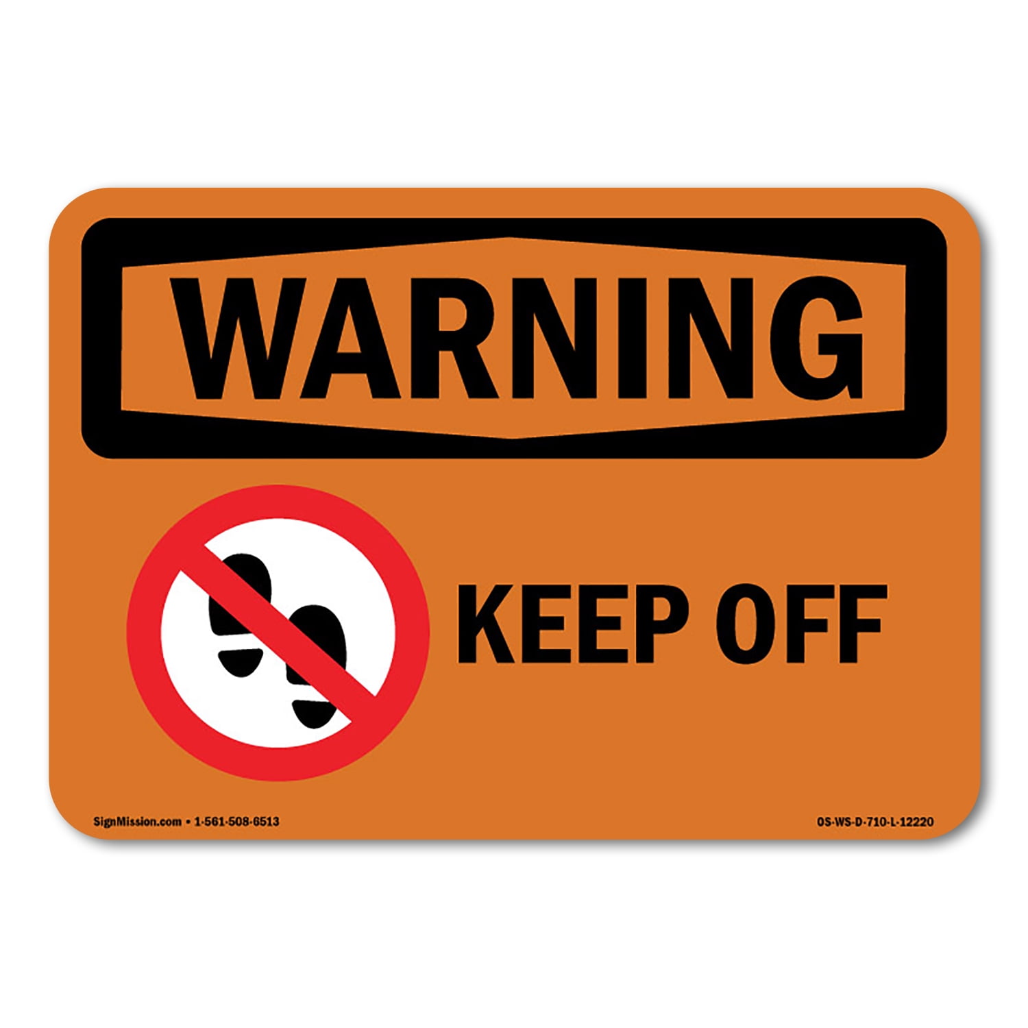 SignMission OS-WS-A-1824-L-12220 18 x 24 in. OSHA Warning Sign - Keep ...