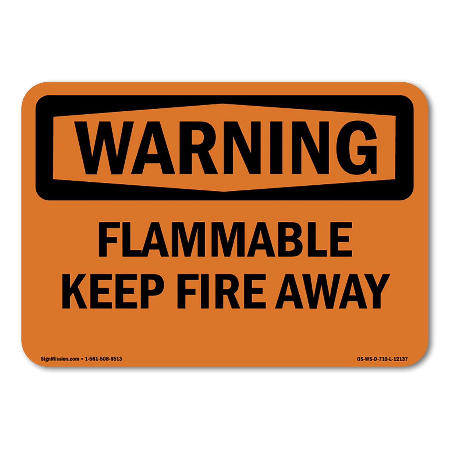 SignMission OS-WS-D-35-L-12137 OSHA Warning Sign - Flammable Keep Fire ...