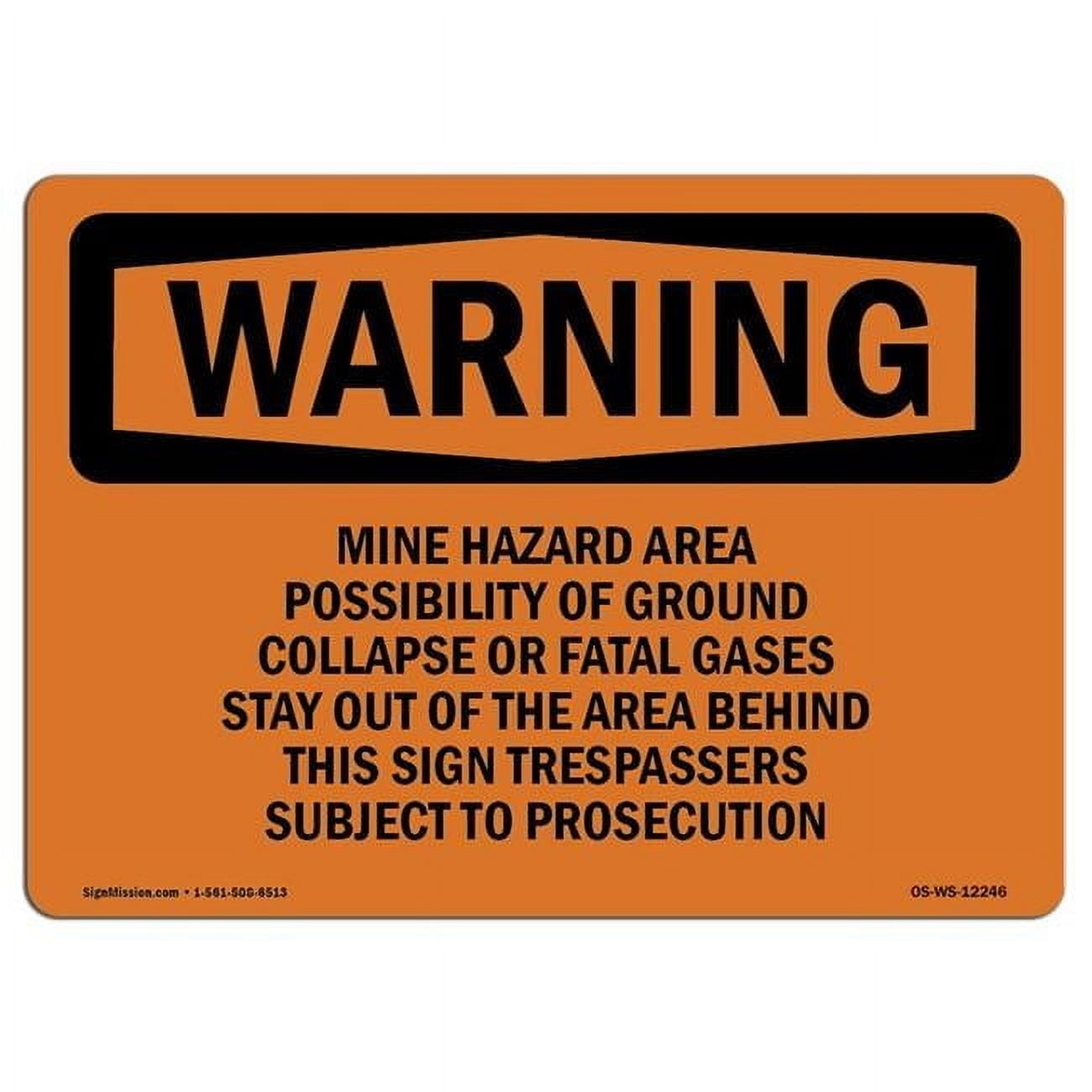SignMission OS-WS-D-35-L-12246 OSHA Warning Sign - Mine Hazard Area ...