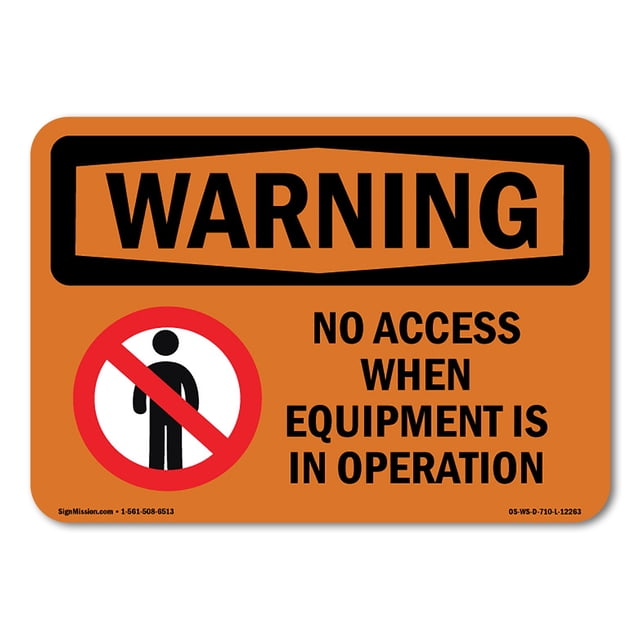 SignMission OS-WS-D-35-L-12263 OSHA Warning Sign - No Access When ...