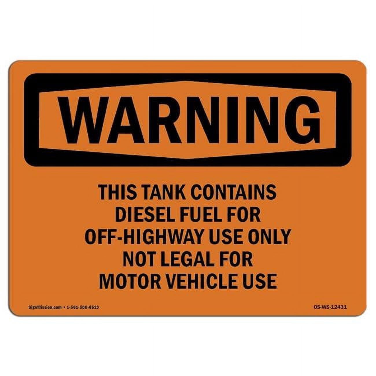 OSHA WARNING Sign - This Tank Contains Diesel Fuel For Off-Highway ...
