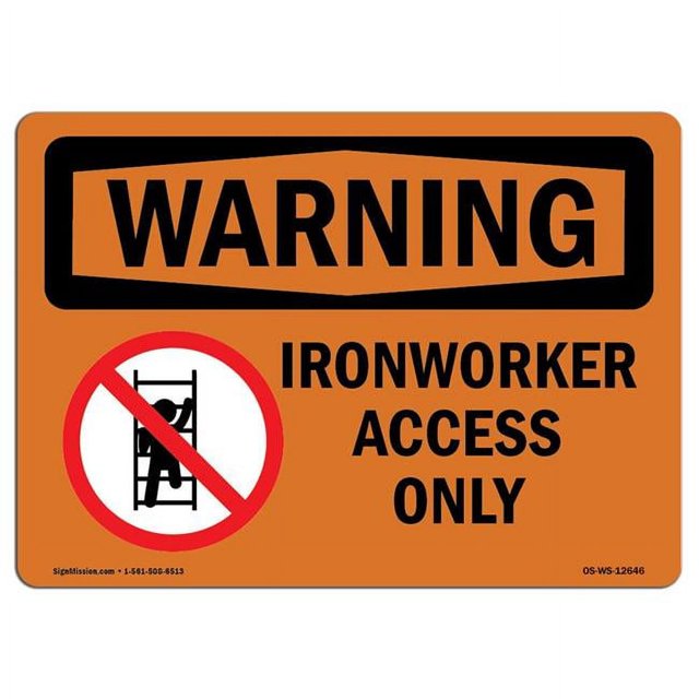 SignMission OS-WS-D-35-L-12646 OSHA Warning Sign - Ironworker Access ...