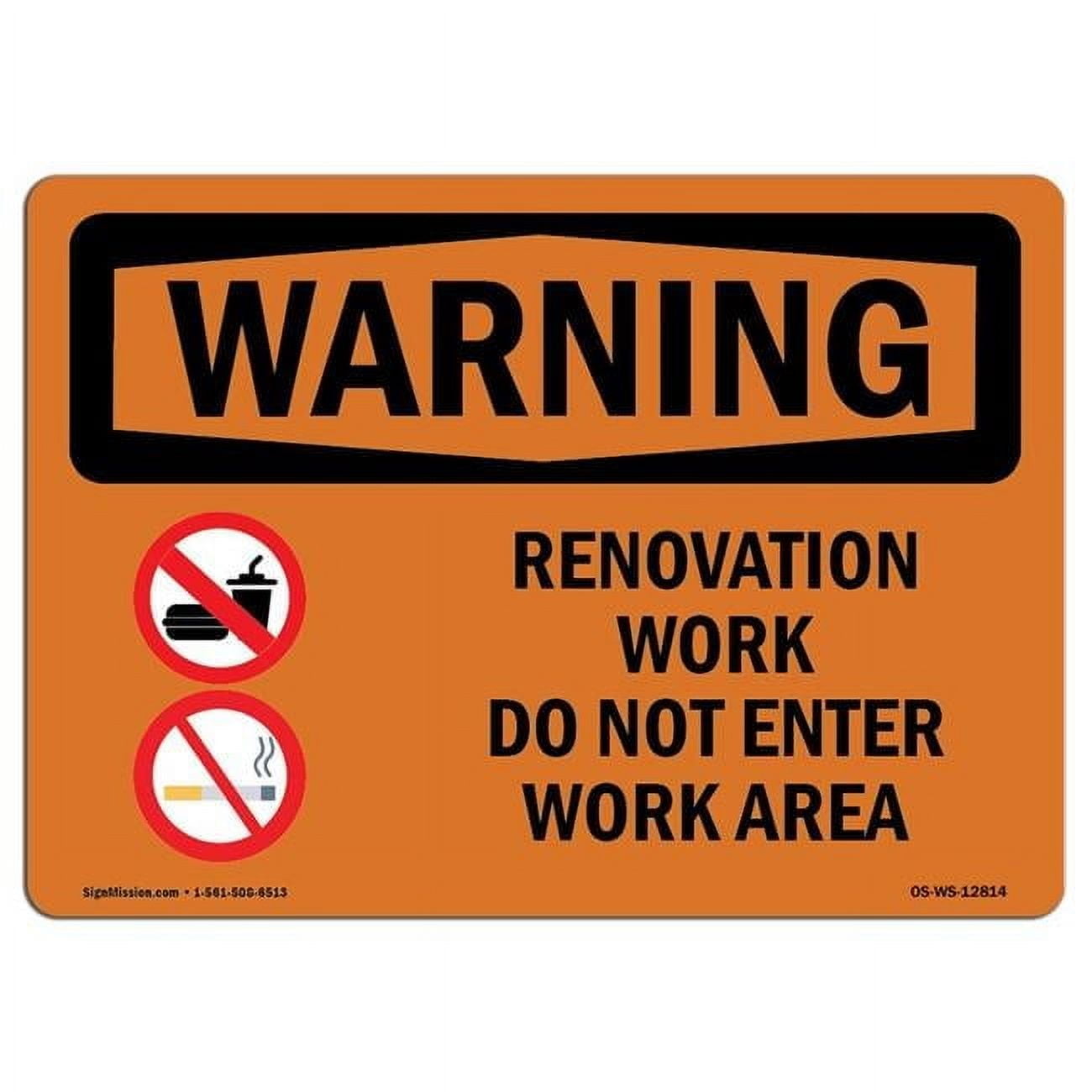 SignMission OS-WS-D-35-L-12814 OSHA Warning Sign - Renovation Work Do ...