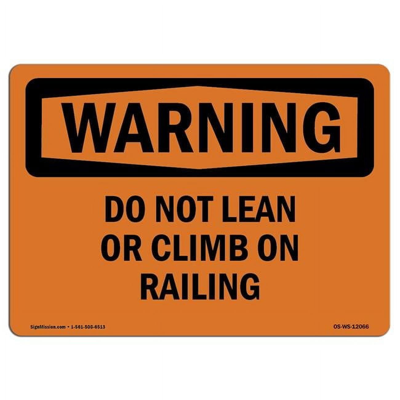 SignMission OS-WS-P-1014-L-12066 Warning Do Not Lean or Climb on ...