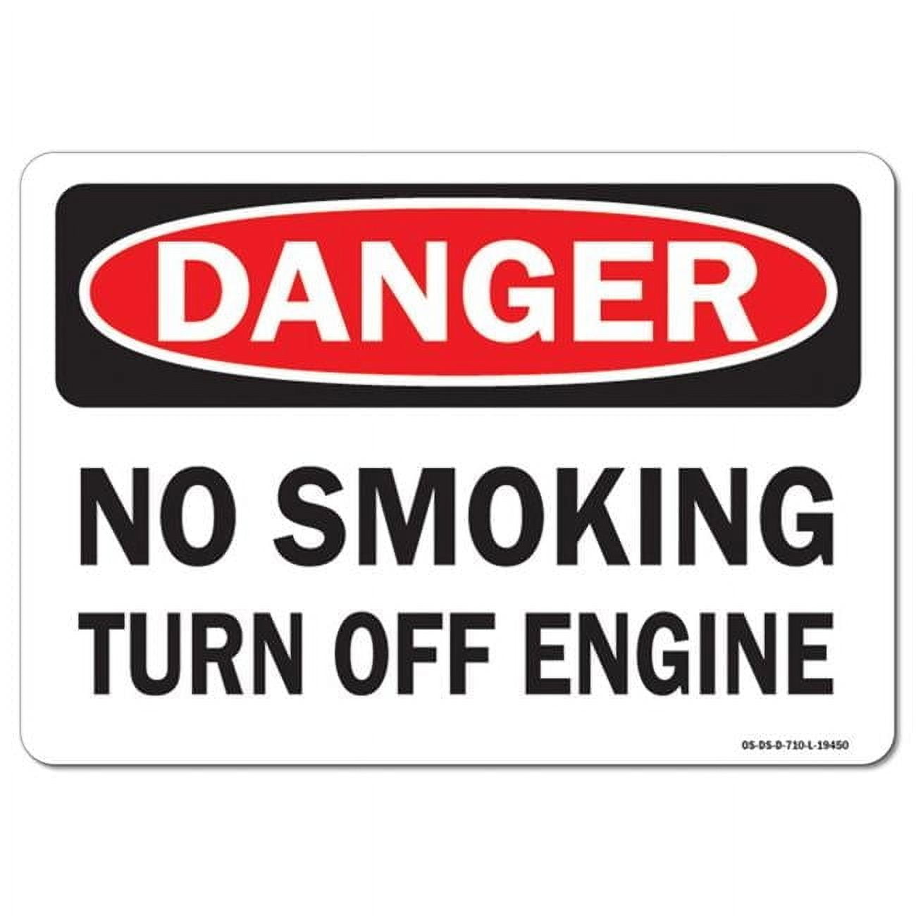 SignMission OSHA Danger Aluminum Sign - No Smoking Turn Off Engine ...