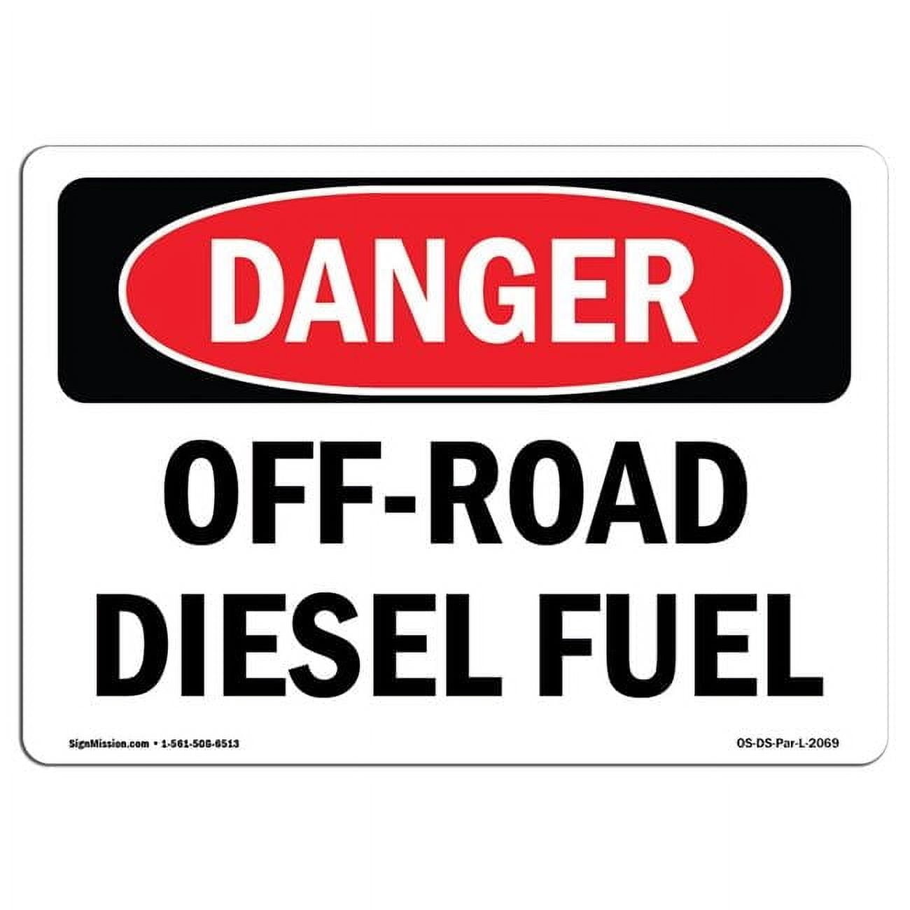 SignMission OSHA Danger Sign - Off-Road Diesel Fuel - Walmart.com