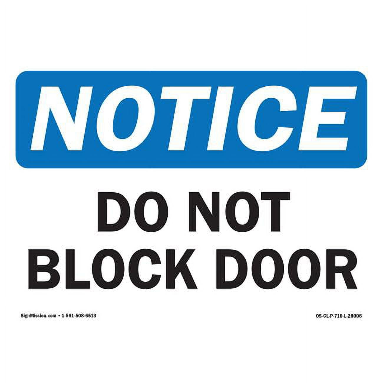 SignMission OSHA Notice Sign - Do Not Block Door - Walmart.com SignMission OSHA Notice Sign - Do Not Block Door - Walmart.com