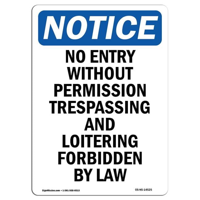 SignMission OSHA Notice Sign - No Entry Without Permission Trespassing - Walmart.com