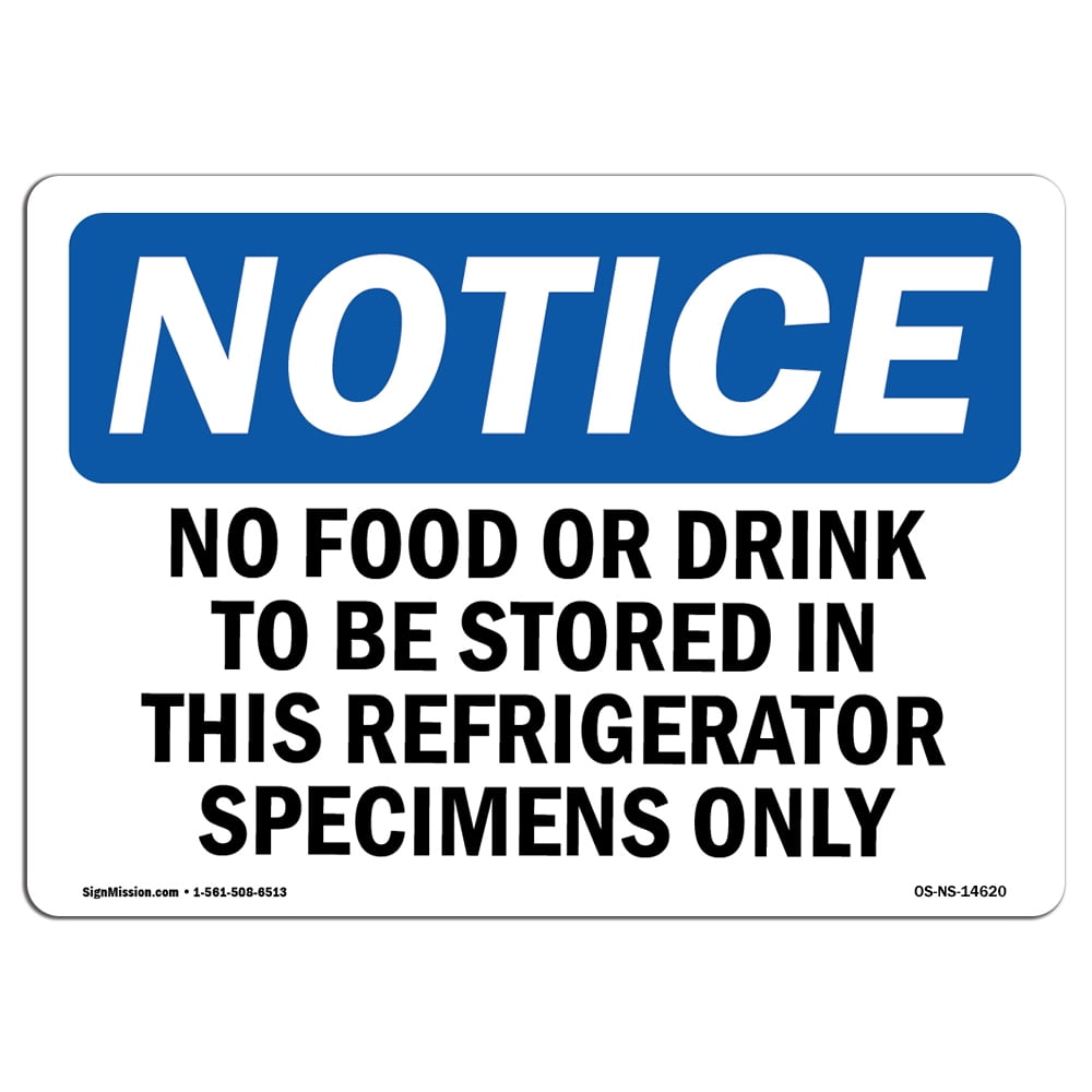 OSHA Notice Sign - No Food Or Drinks To Be Stored In This Refrigerator ...