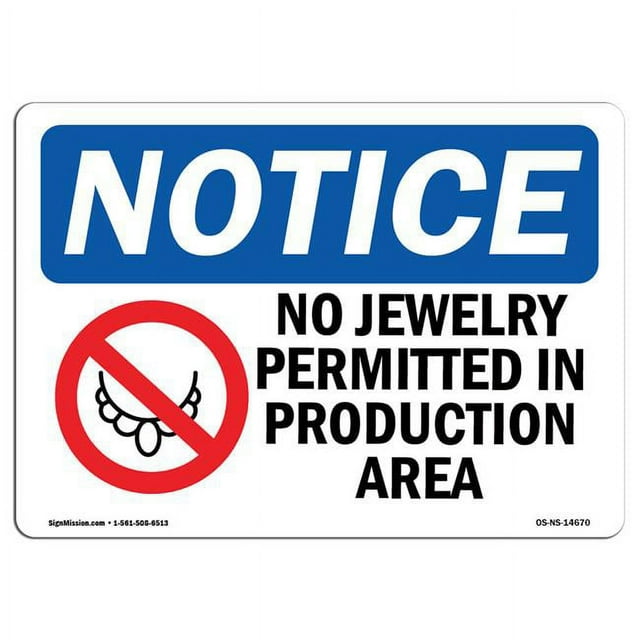 SignMission OSHA Notice Sign - No Jewelry Permitted in Production Sign ...