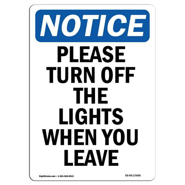 SignMission OSHA Notice Sign - Please Turn Off the Lights When ...
