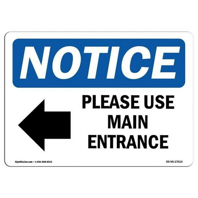 SignMission OSHA Notice Sign - Please Use Main Entrance-Left Arrow Sign ... SignMission OSHA Notice Sign - Please Use Main Entrance-Left Arrow Sign ...