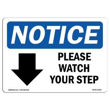 SignMission CS-Watch Step 10 x 14 in. Caution Avoid Injury Watch Your ...