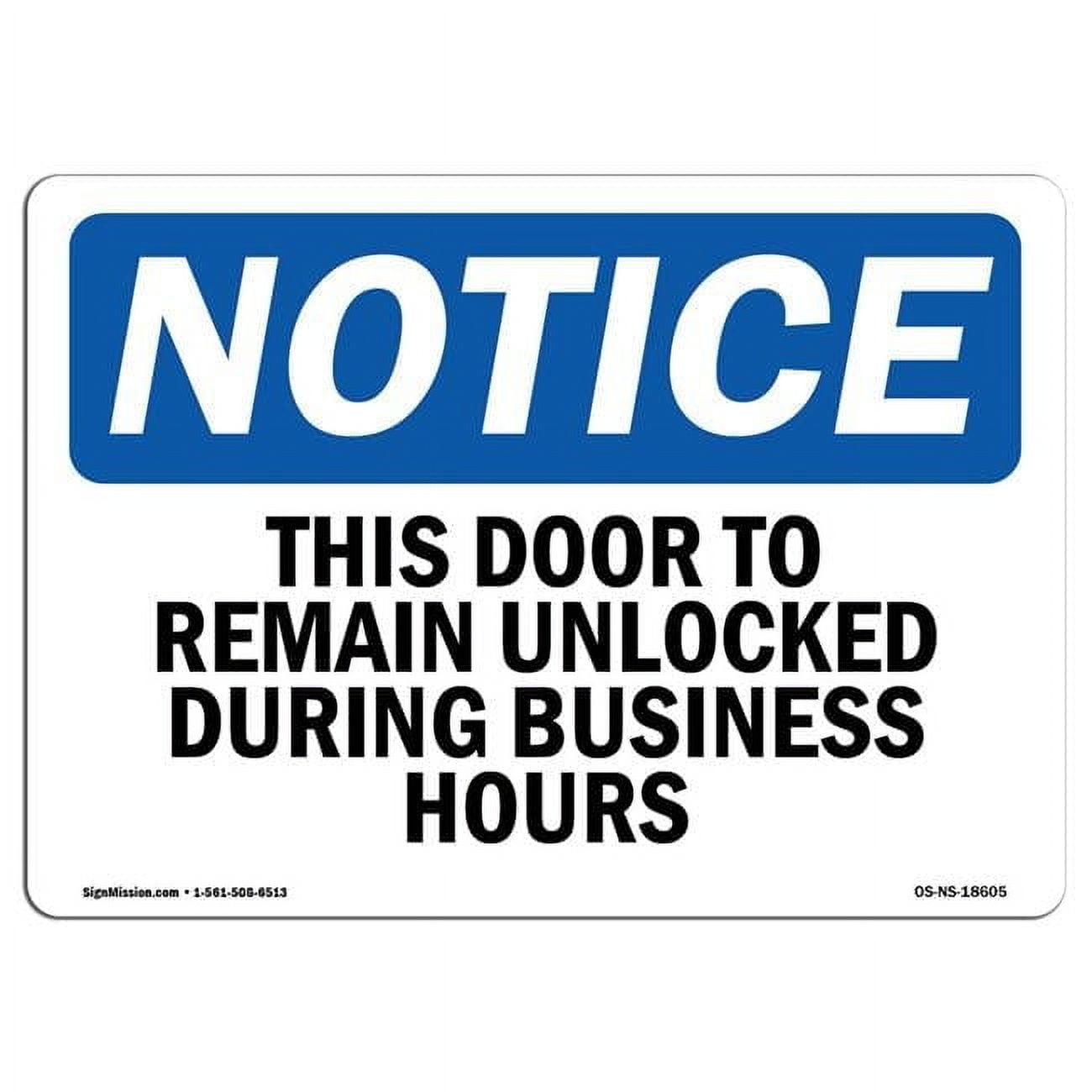 SignMission OSHA Notice Sign - This Door to Remain Unlocked During ...