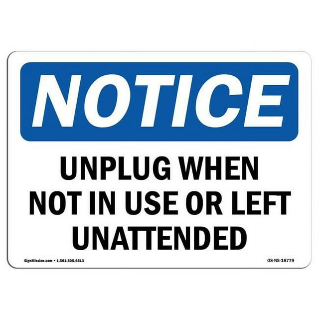 SignMission OSHA Notice Sign - Unplug When Not in Use or Left ...