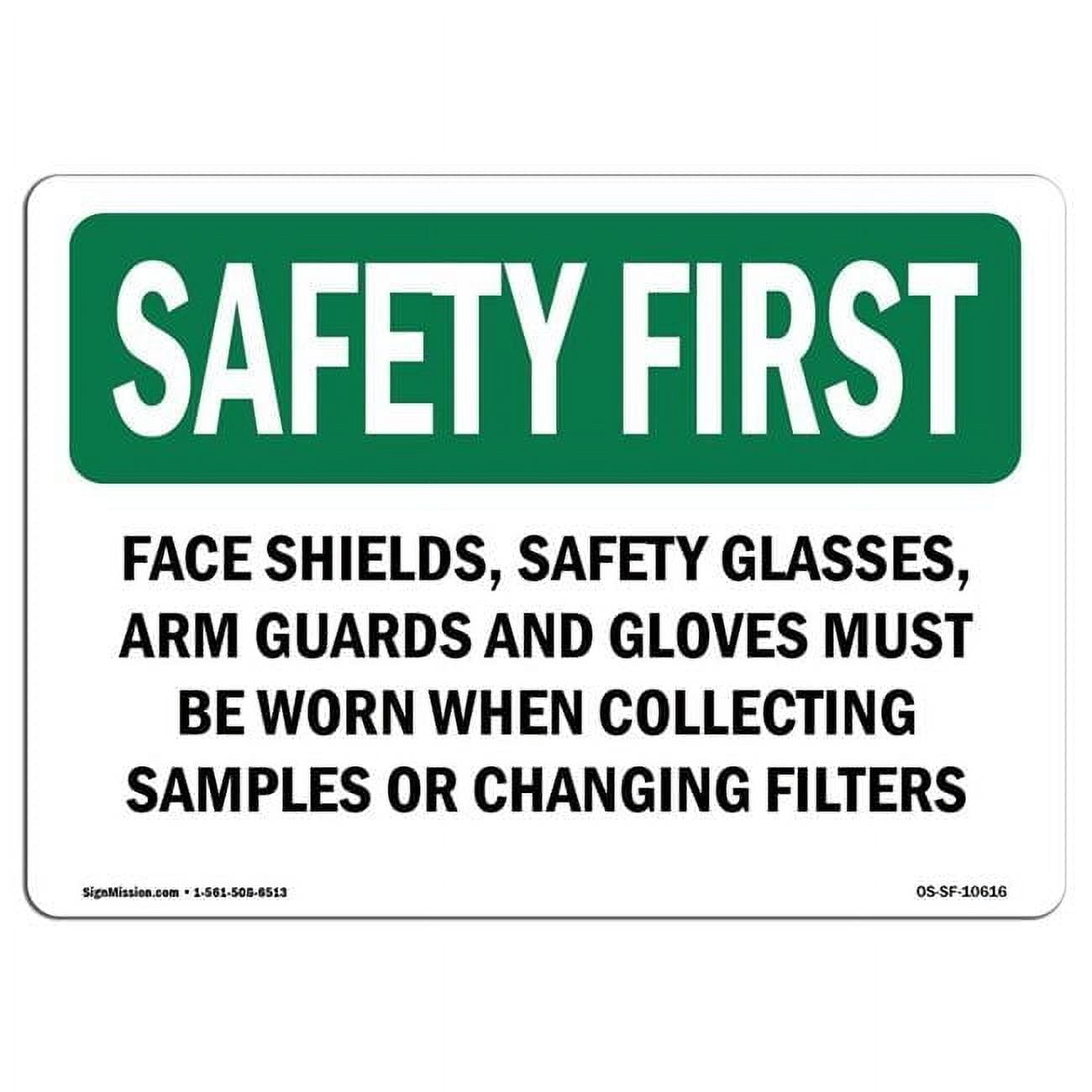 OSHA SAFETY FIRST Sign - Face Shields Safety Glasses Arm Guards | Decal ...
