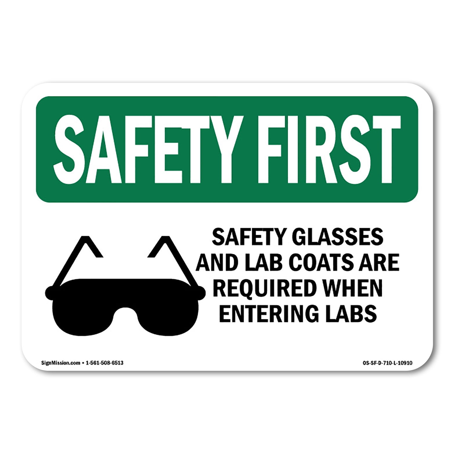 SignMission OS-SF-D-35-L-10910 OSHA Safety First Sign - Safety Glasses & Lab Coats with Symbol ...