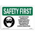 SignMission OSHA Safety First Sign - Use Protective Goggles in ...