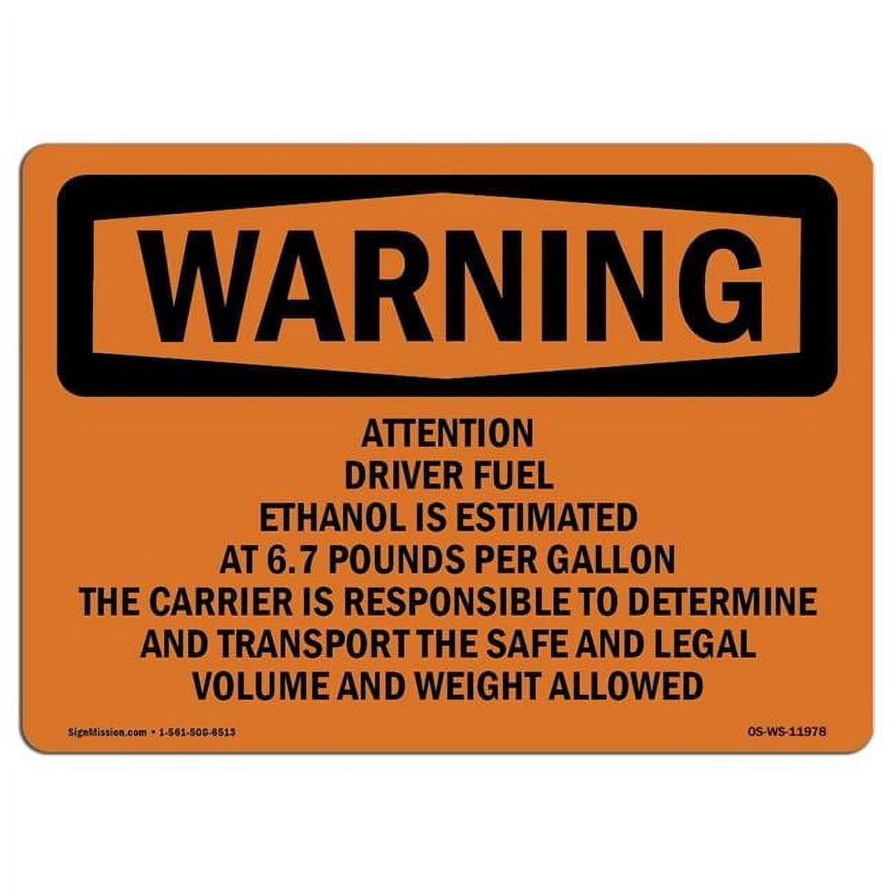 SignMission OSHA Warning Sign - Attention Driver Fuel Ethanol is ...