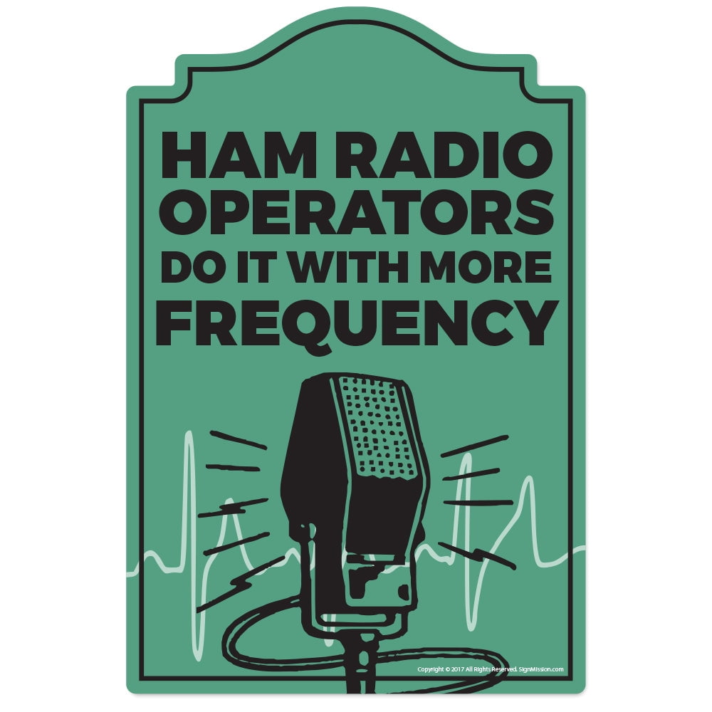 SignMission P-1014 Ham Radio Operator Ham Radio Operator Novelty Sign ...