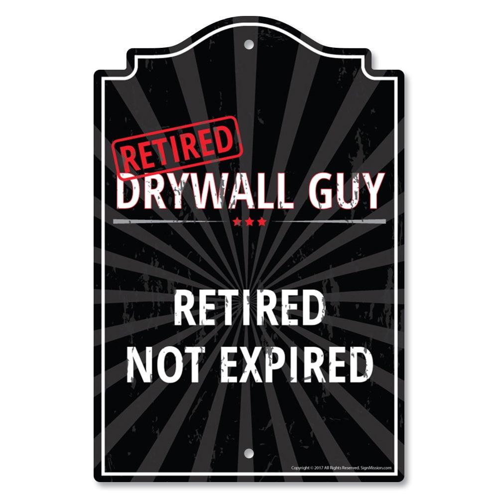 SignMission P-1014-RET-Drywall-Guy 10 x 14 in. Plastic Sign - Retired ...