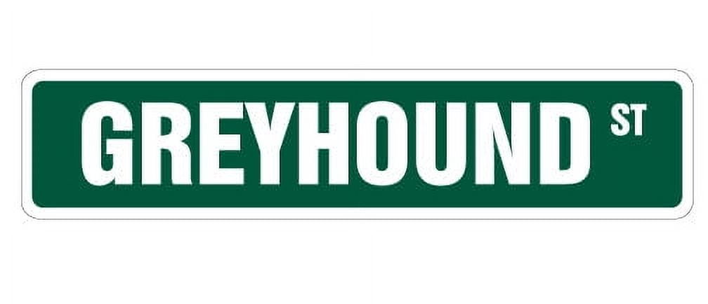 Greyhound Street Sign | Indoor/Outdoor | Dog Lover Funny Home Décor for ...