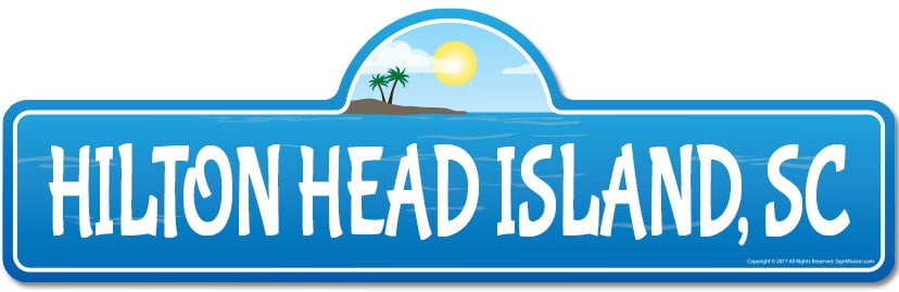 SignMission P-720 Hilton Head Island Sc Hilton Head Island, SC South ...