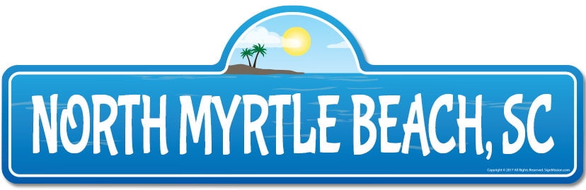 SignMission P-720 North Myrtle Beach Sc North Myrtle, SC South Carolina ...