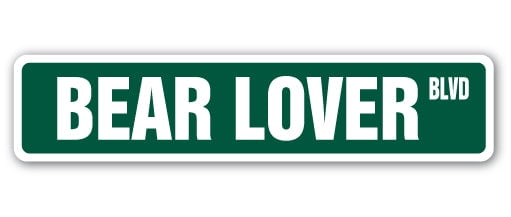 SignMission SS-Bear Lover 18 in. Bear Lover Street Sign - Furry Fluffy ...