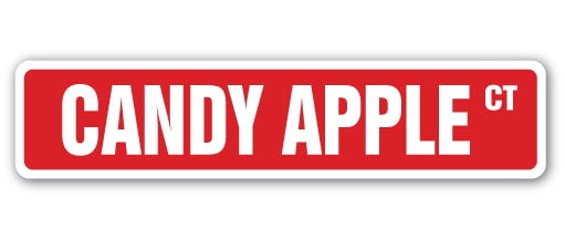 SignMission SS-Candy Apple 4 x 18 in. Candy Apple Street Sign - Toffee ...