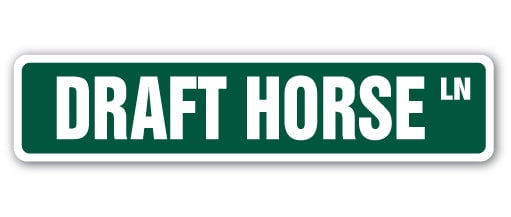 SignMission SS-Draft Horse 4 x 18 in. Draft Horse Street Sign - Walmart.com