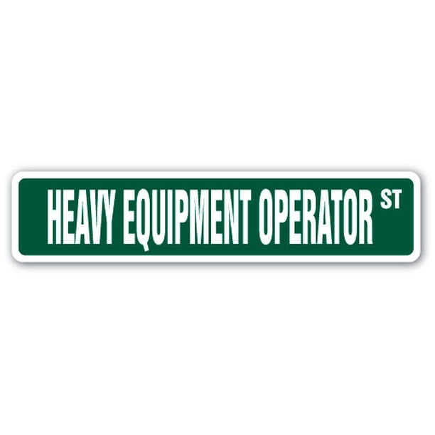 SignMission SS-HEAVY EQUIPMENT OPERATOR 4 x 18 in. Heavy Equipment ...
