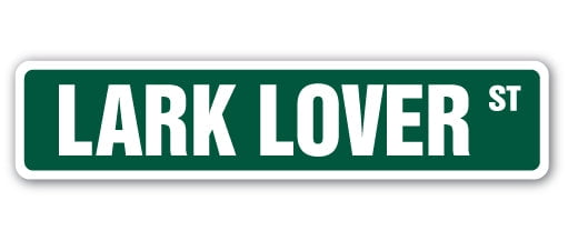 SignMission SS-Lark Lover 4 x 18 in. Lark Lover Street Sign - Bird ...