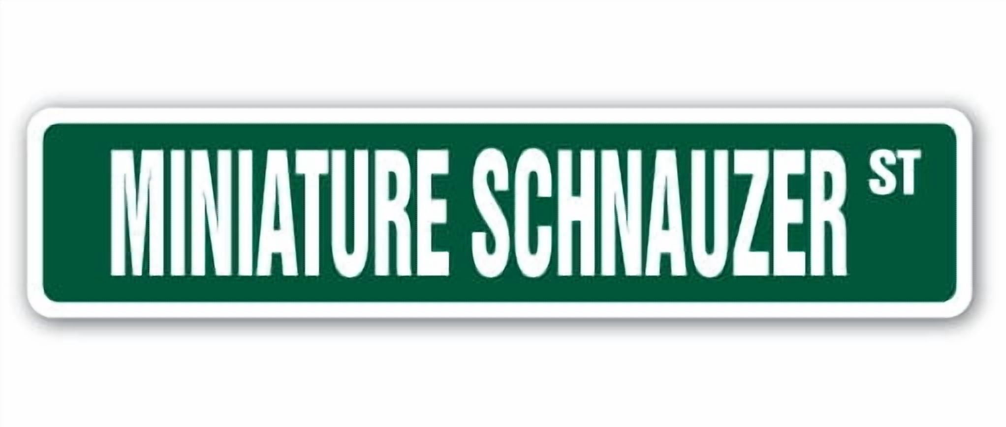 SignMission SS-MINIATURE SCHNAUZER 4 x 18 in. Street Sign - Miniature ...